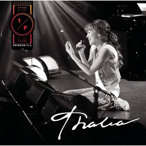 Ya está a la venta en España el nuevo disco de Thalía, ‘Primera fila ...